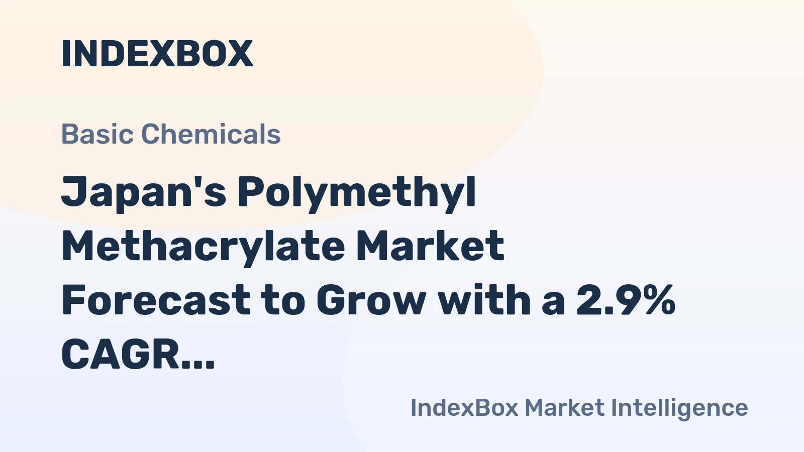 Japan's Polymethyl Methacrylate Market Forecast to Grow with a 2.9% CAGR in Value