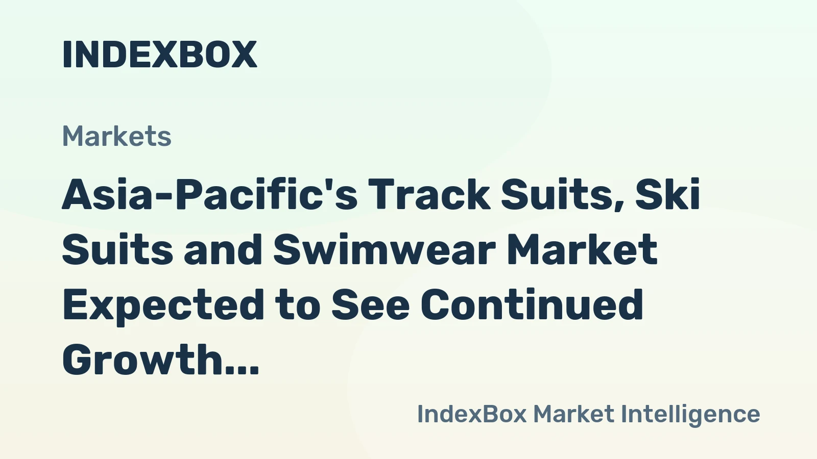 Asia-Pacific's Track Suits, Ski Suits and Swimwear Market Expected to See Continued Growth with CAGR of +1.8%
