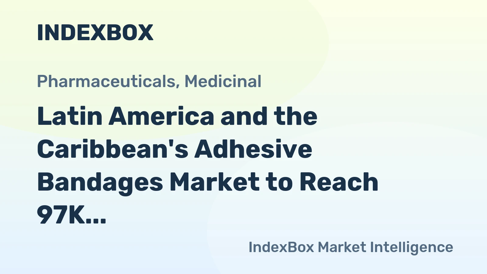 Latin America and the Caribbean's Adhesive Bandages Market to Reach 97K Tons and $2.4B by 2035