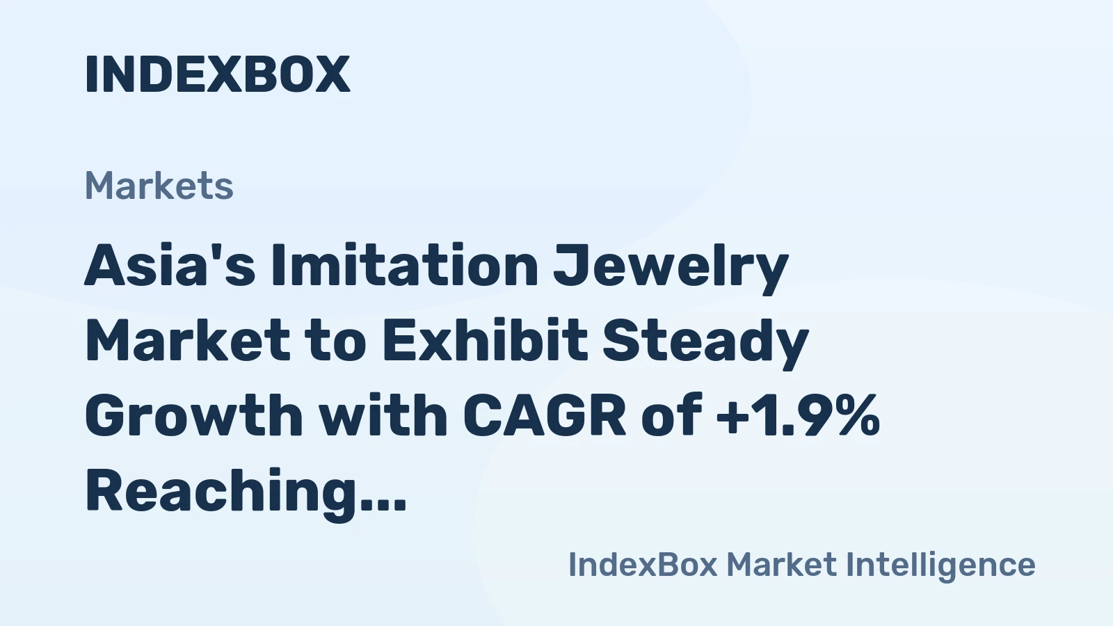 Asia's Imitation Jewelry Market to Exhibit Steady Growth with CAGR of +1.9% Reaching $38.8B by 2035