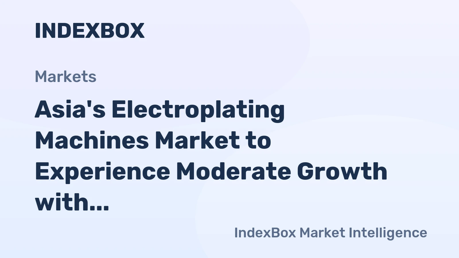 Asia's Electroplating Machines Market to Experience Moderate Growth with Anticipated CAGR of +1.6% through 2035, Reaching $12.3B in Value