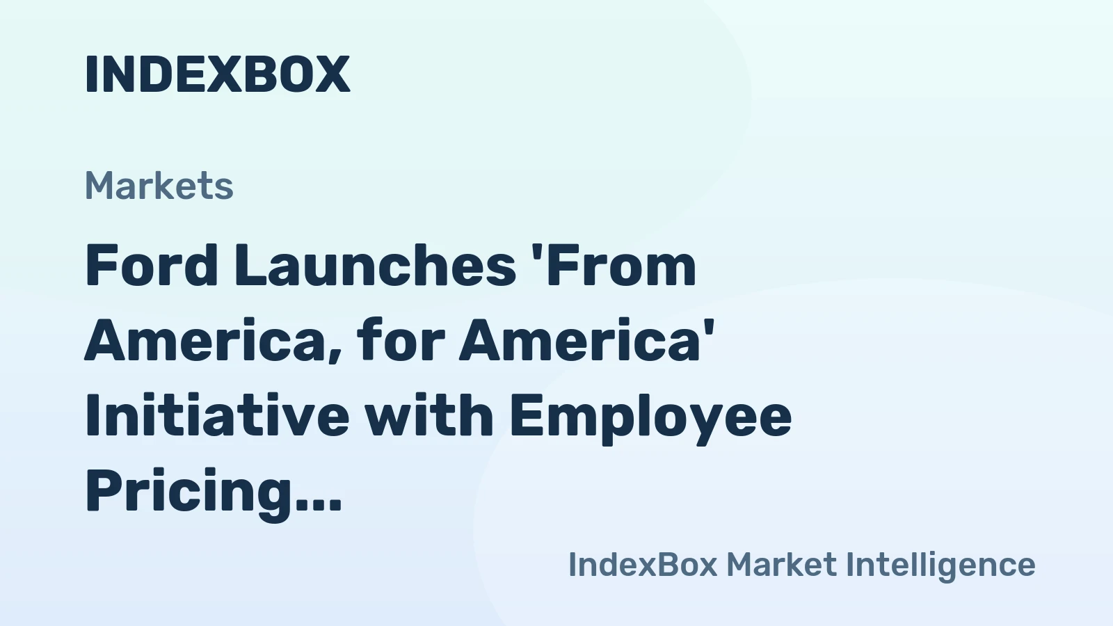 Ford Launches 'From America, for America' Initiative with Employee Pricing