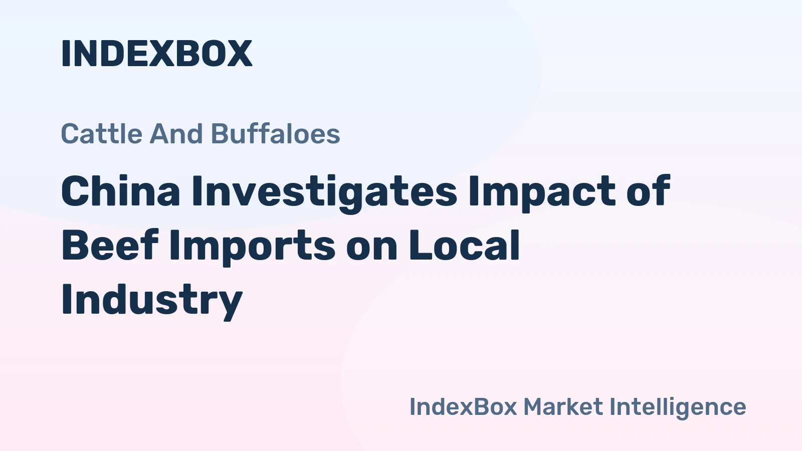 China Investigates Impact of Beef Imports on Local Industry