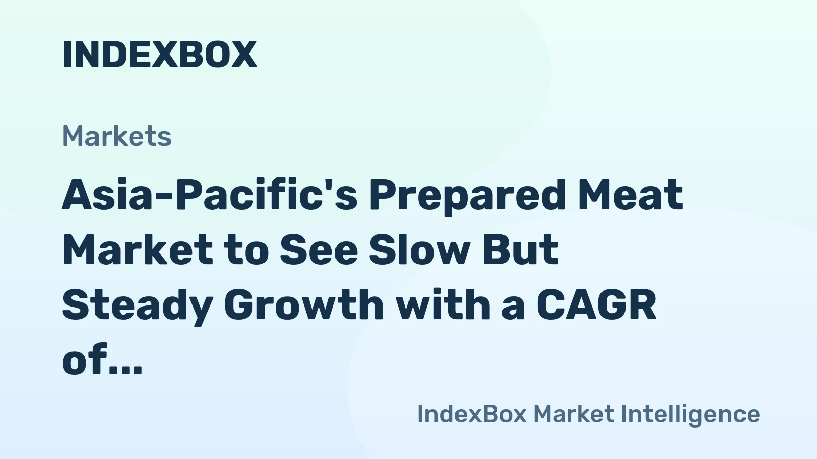 Asia-Pacific's Prepared Meat Market to See Slow But Steady Growth with a CAGR of +0.8% from 2024 to 2035