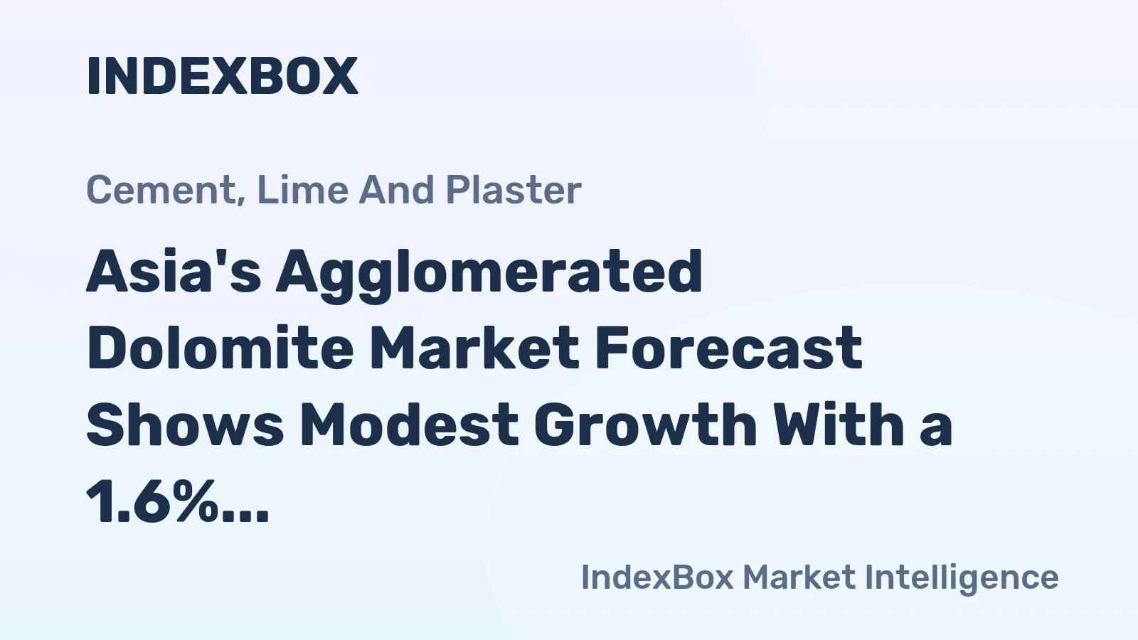 Asia's Agglomerated Dolomite Market Forecast Shows Modest Growth With a 1.6% CAGR in Value