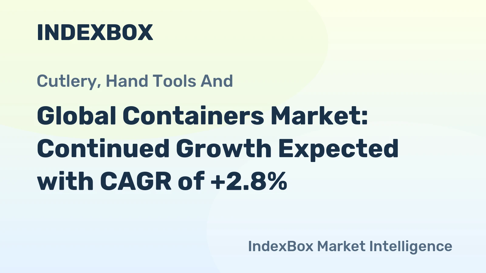Global Containers Market: Continued Growth Expected with CAGR of +2.8%