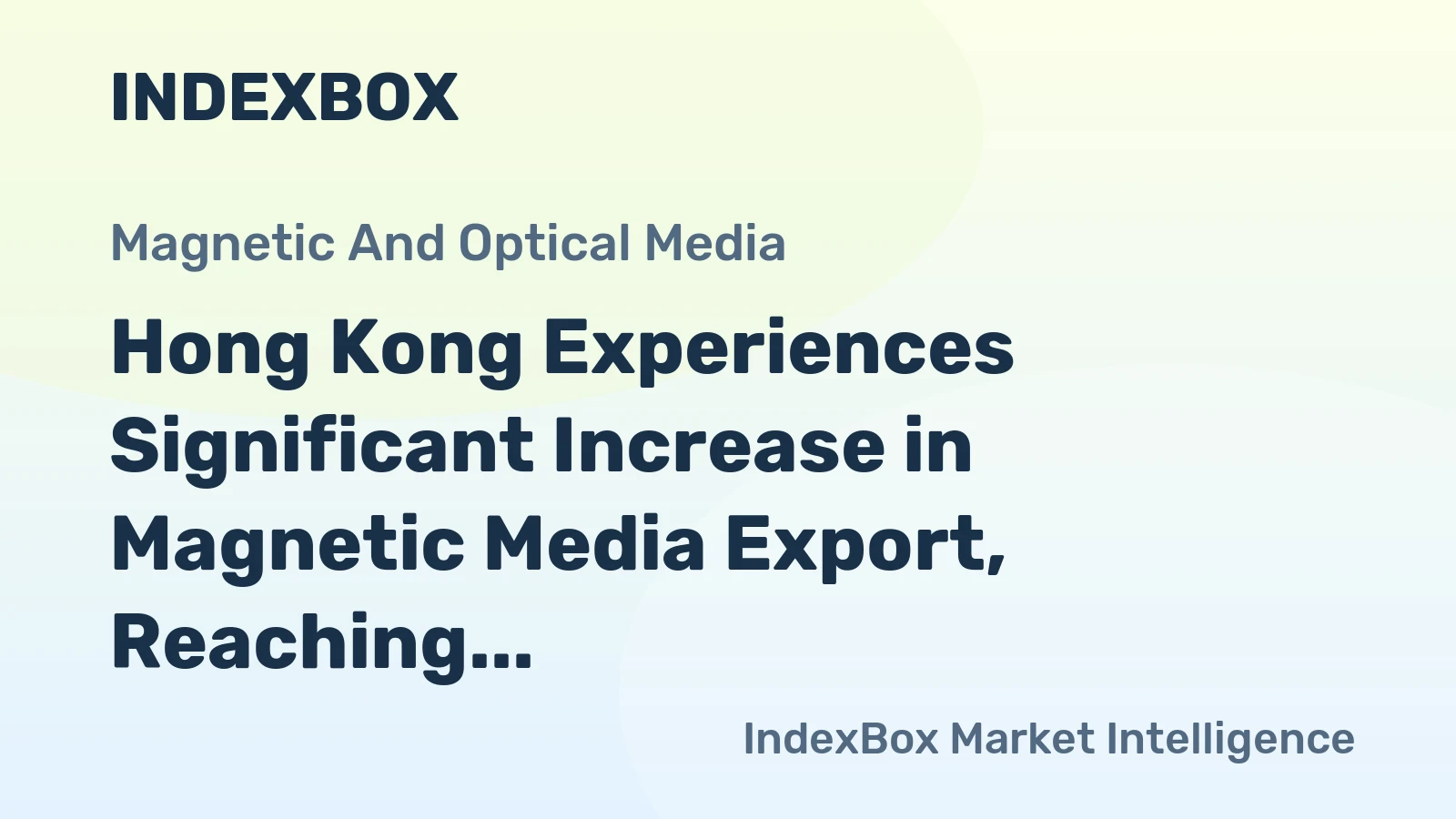 Hong Kong Experiences Significant Increase in Magnetic Media Export, Reaching $343 Million by 2024