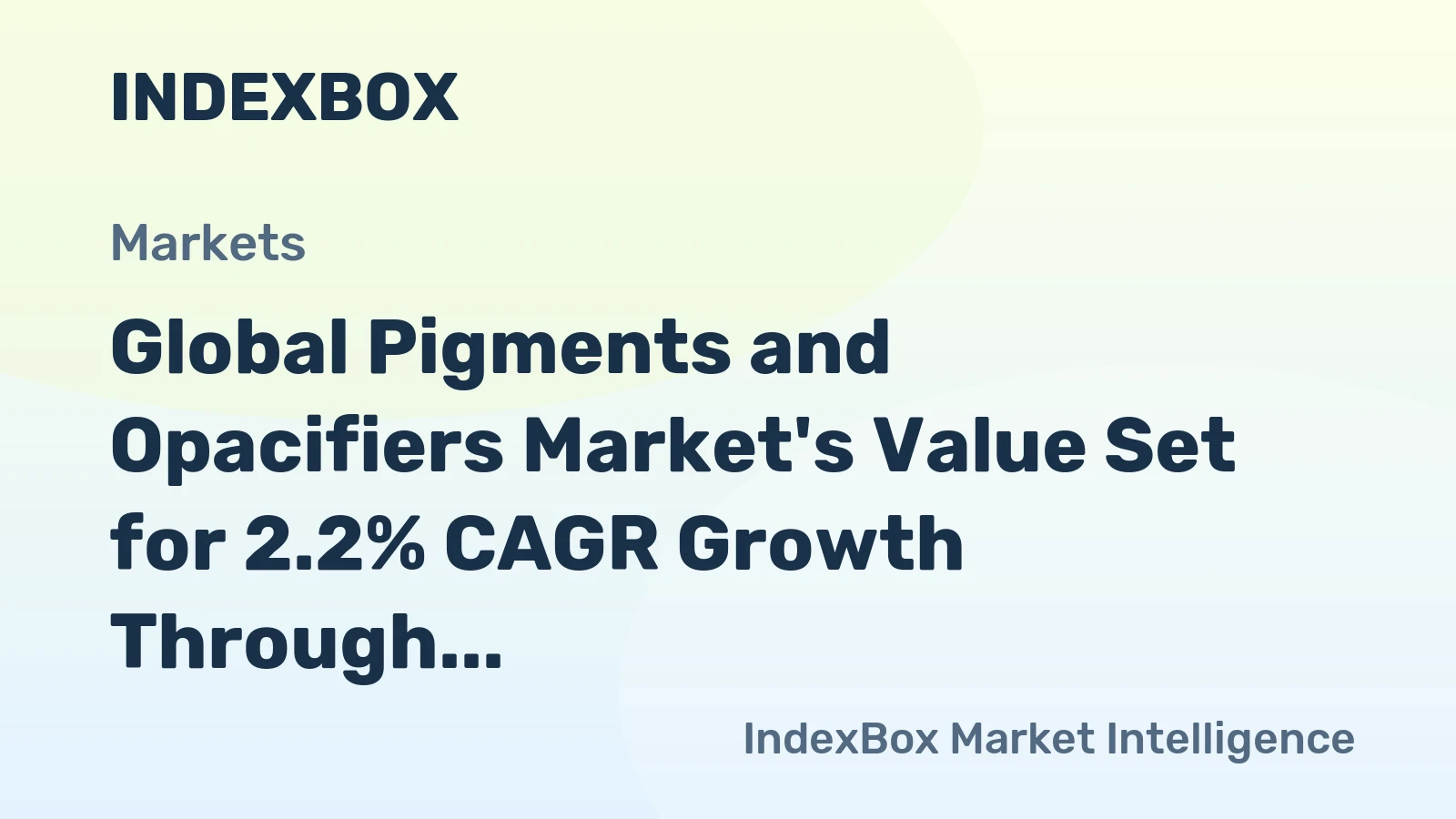 Global Pigments and Opacifiers Market's Value Set for 2.2% CAGR Growth Through 2035