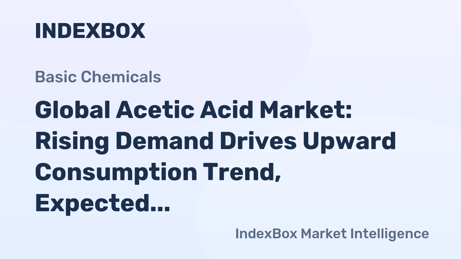 Global Acetic Acid Market: Rising Demand Drives Upward Consumption Trend, Expected to Reach 5.6M Tons by 2035, Valued at $3.5B