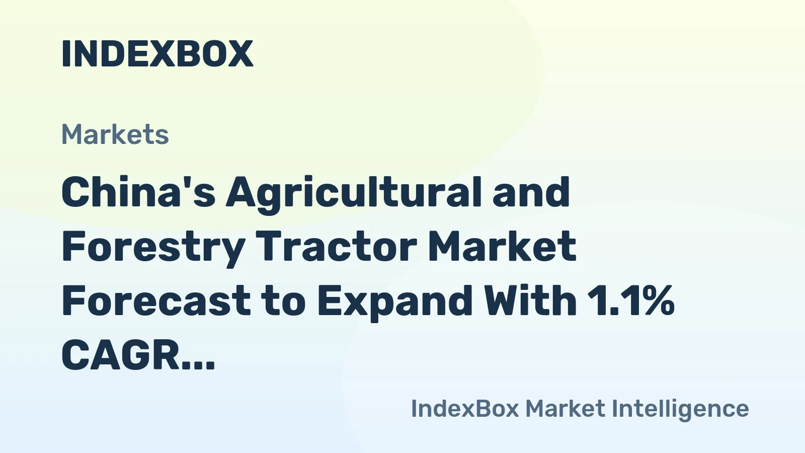 China's Agricultural and Forestry Tractor Market Forecast to Expand With 1.1% CAGR Through 2035