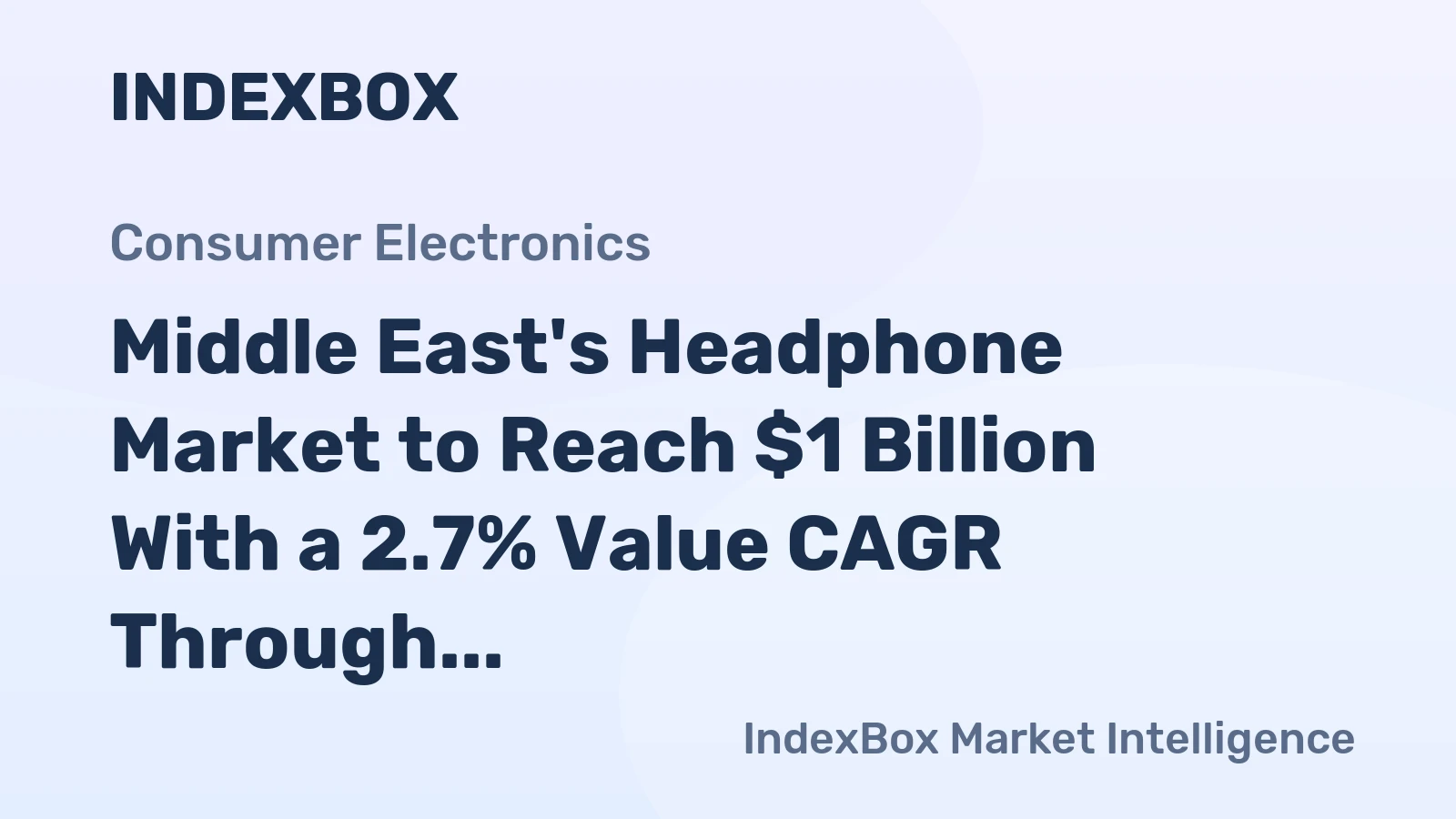 Middle East's Headphone Market to Reach $1 Billion With a 2.7% Value CAGR Through 2035