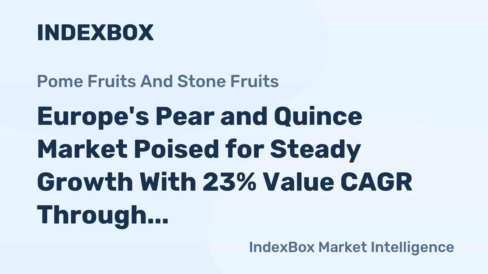 Europe's Pear and Quince Market Poised for Steady Growth With 23% Value CAGR Through 2035