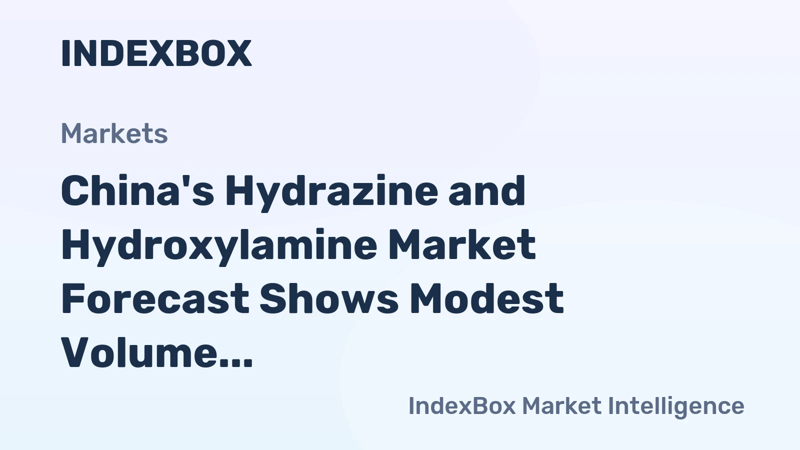 China's Hydrazine and Hydroxylamine Market Forecast Shows Modest Volume Growth with 0.1% CAGR Through 2035