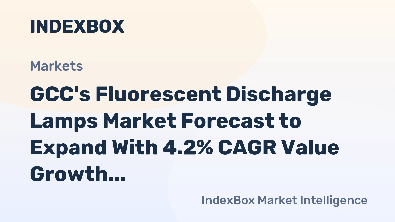 GCC's Fluorescent Discharge Lamps Market Forecast to Expand With 4.2% CAGR Value Growth