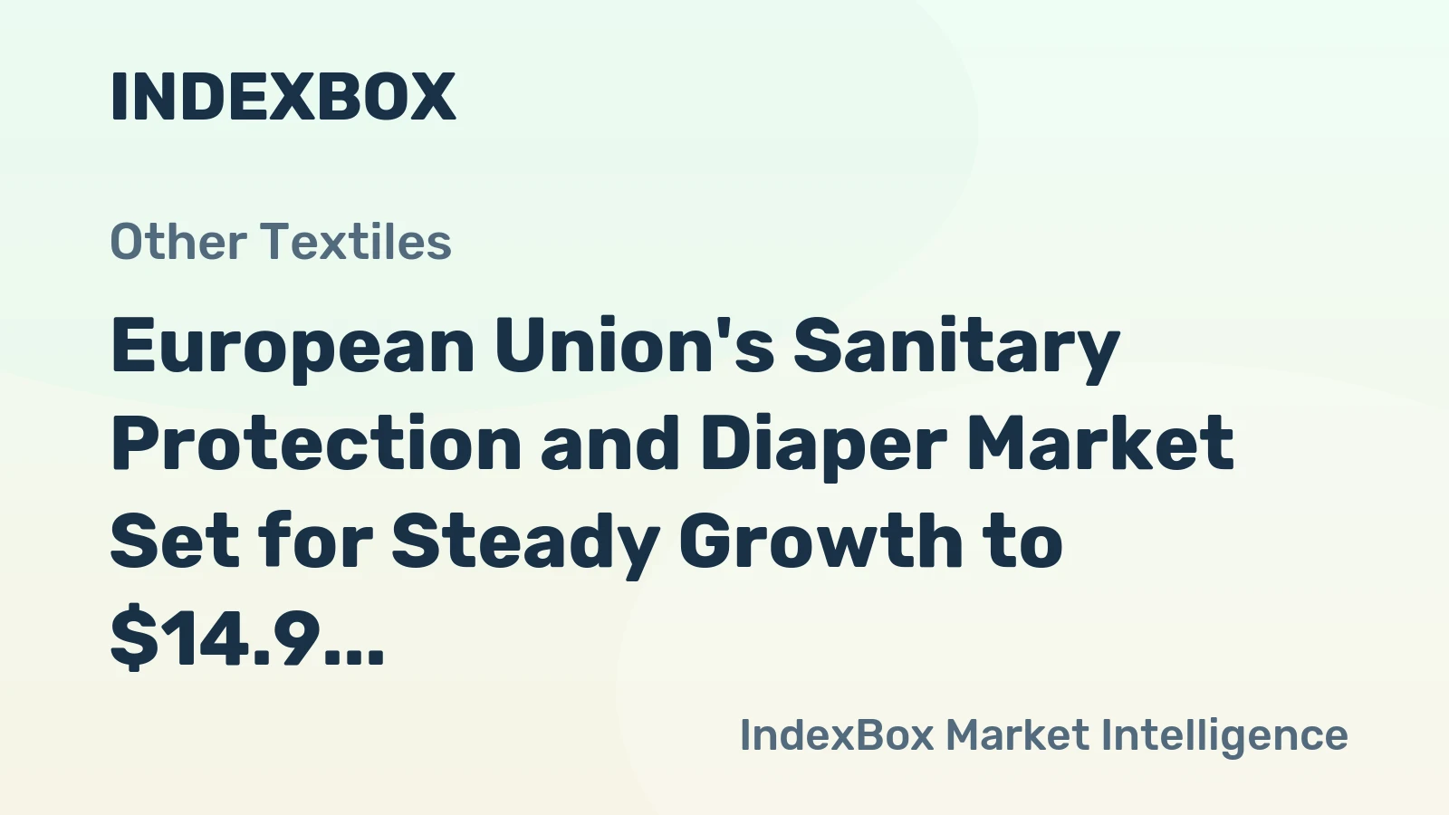 European Union's Sanitary Protection and Diaper Market Set for Steady Growth to $14.9 Billion by 2035