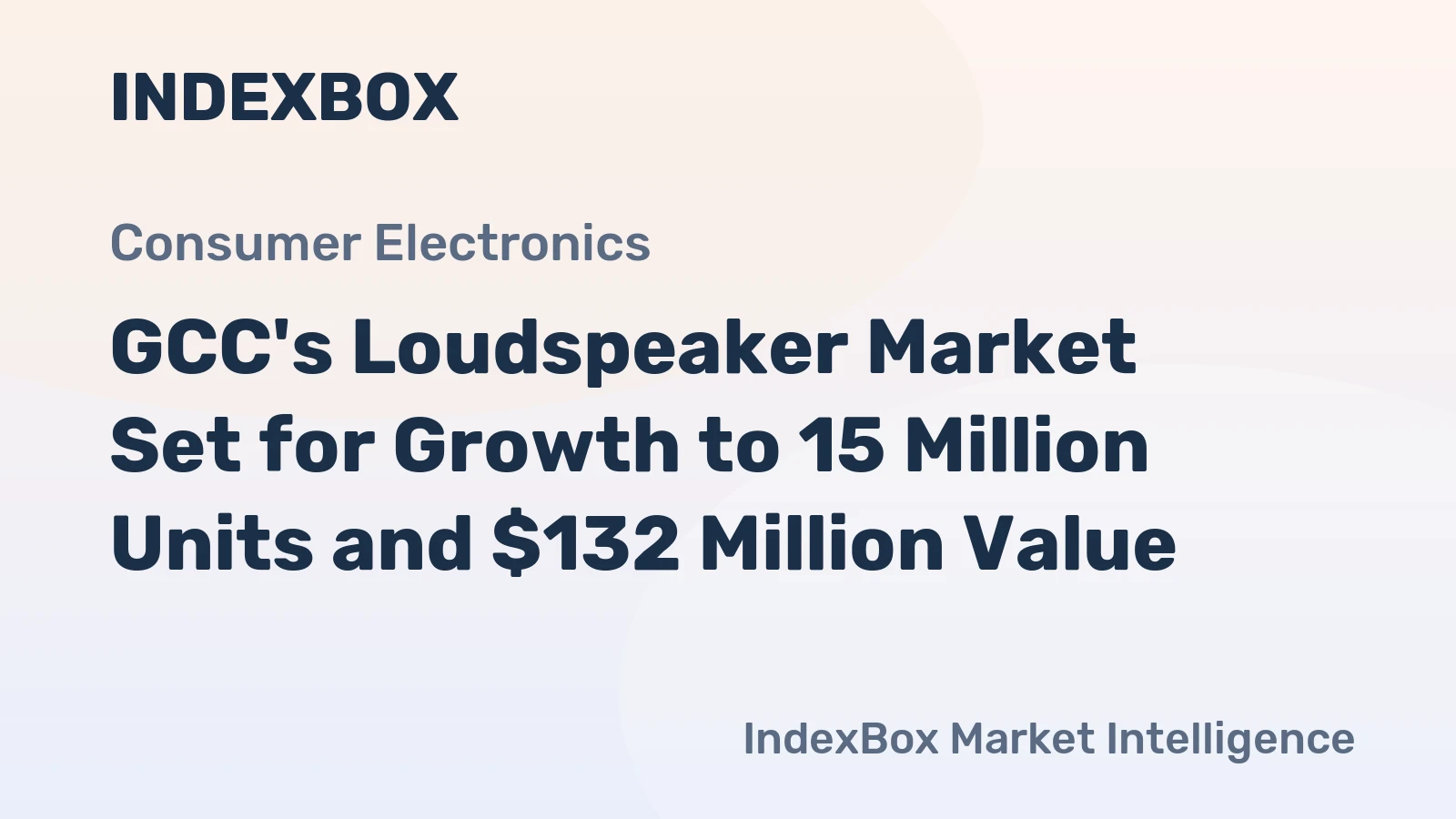 GCC's Loudspeaker Market Set for Growth to 15 Million Units and $132 Million Value