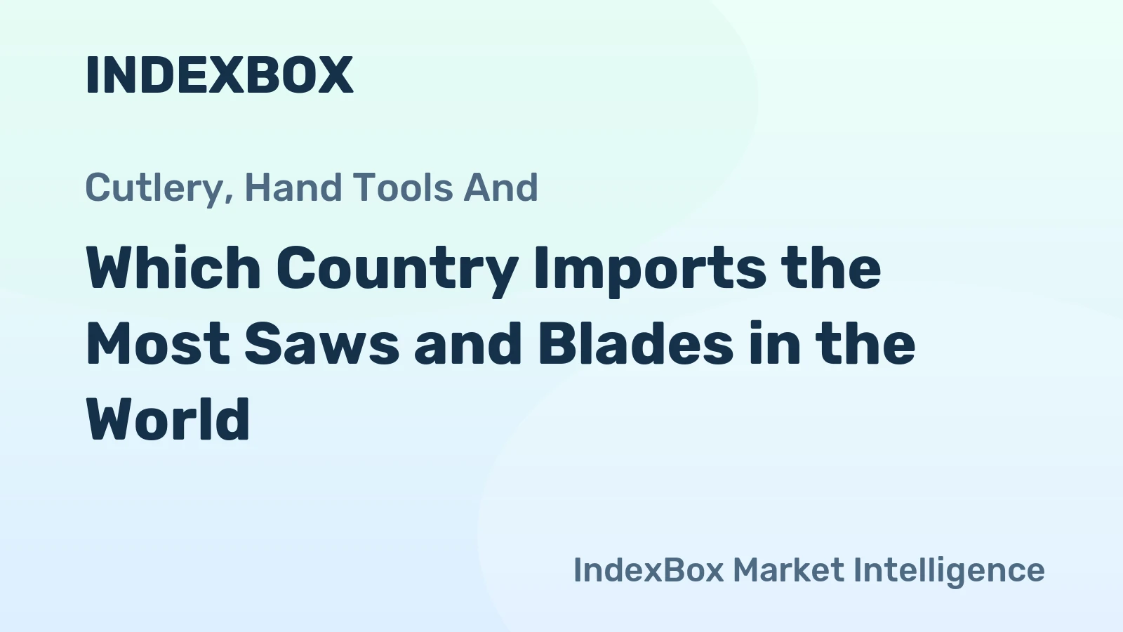 Which Country Imports the Most Saws and Blades in the World?