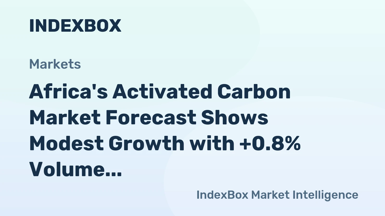 Africa's Activated Carbon Market Forecast Shows Modest Growth with +0.8% Volume CAGR
