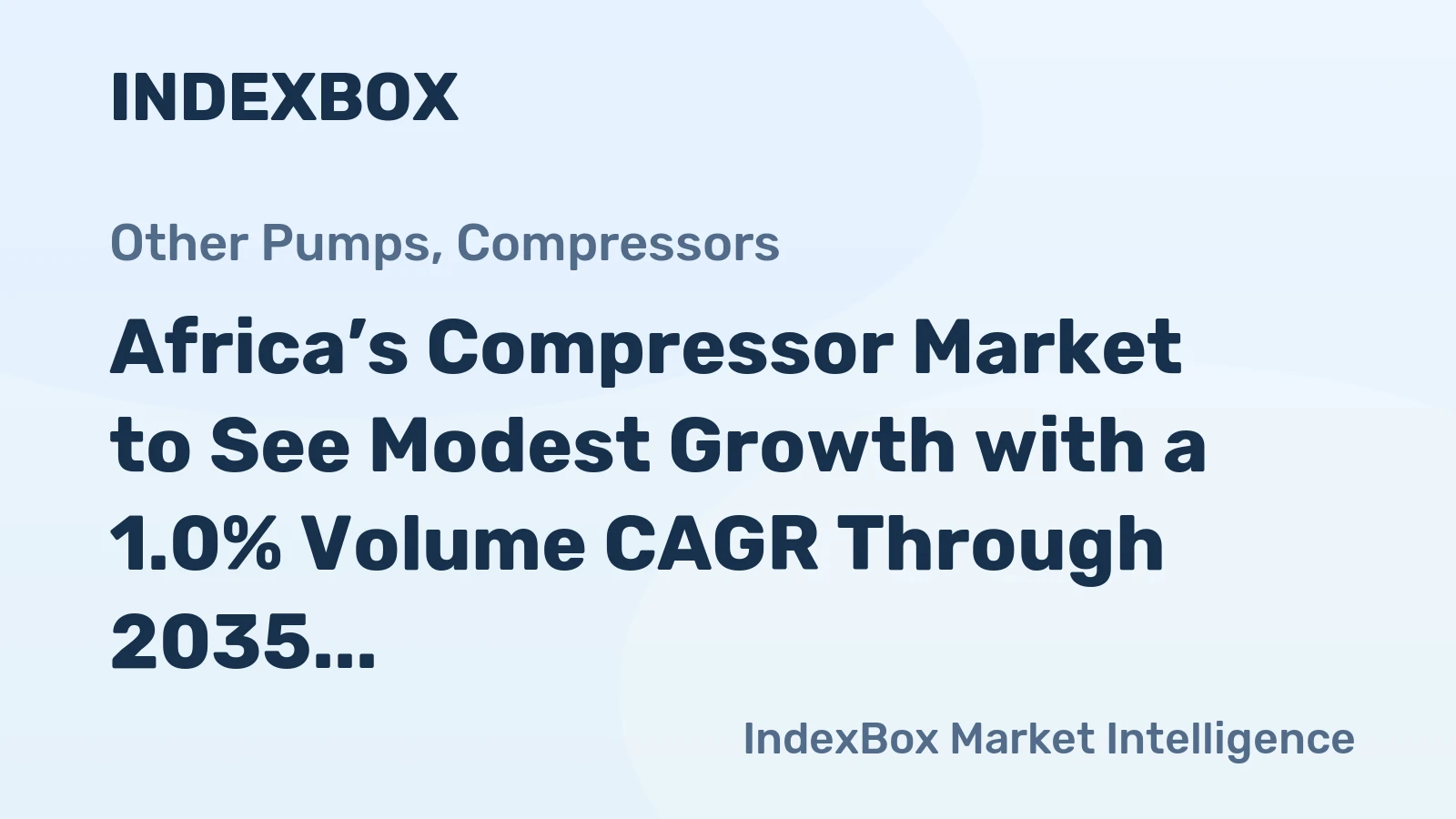 Africa’s Compressor Market to See Modest Growth with a 1.0% Volume CAGR Through 2035