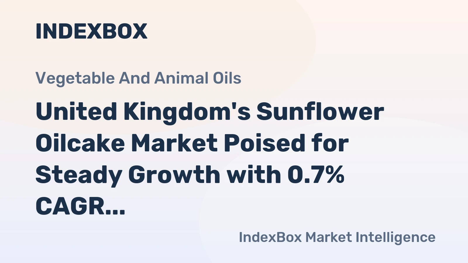 United Kingdom's Sunflower Oilcake Market Poised for Steady Growth with 0.7% CAGR Through 2035