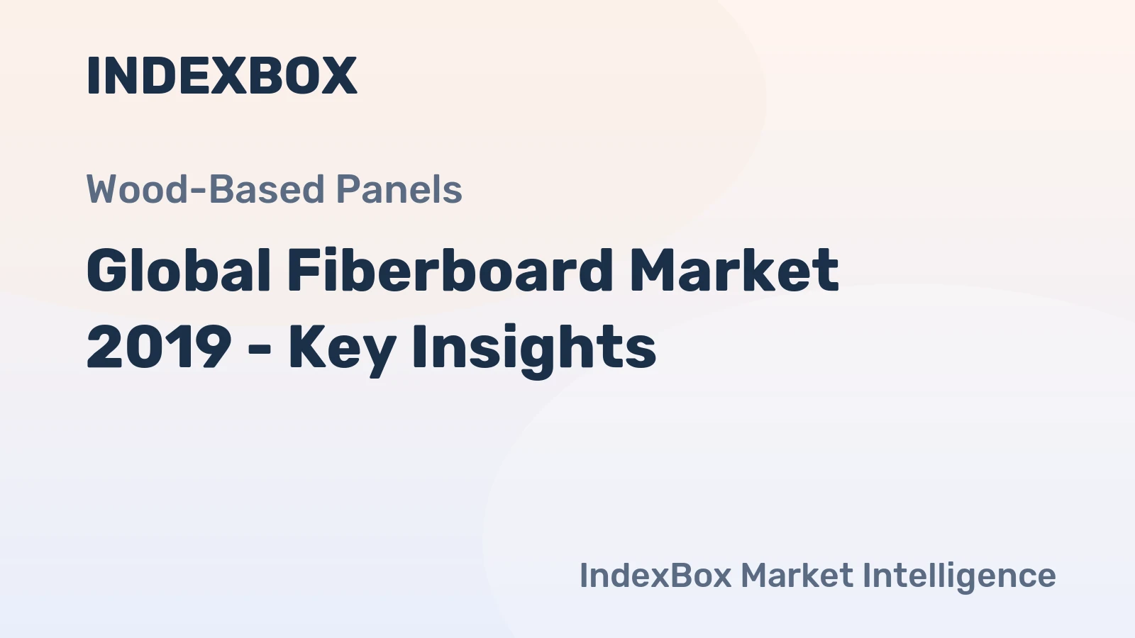 Global Fiberboard Market 2019 - Key Insights