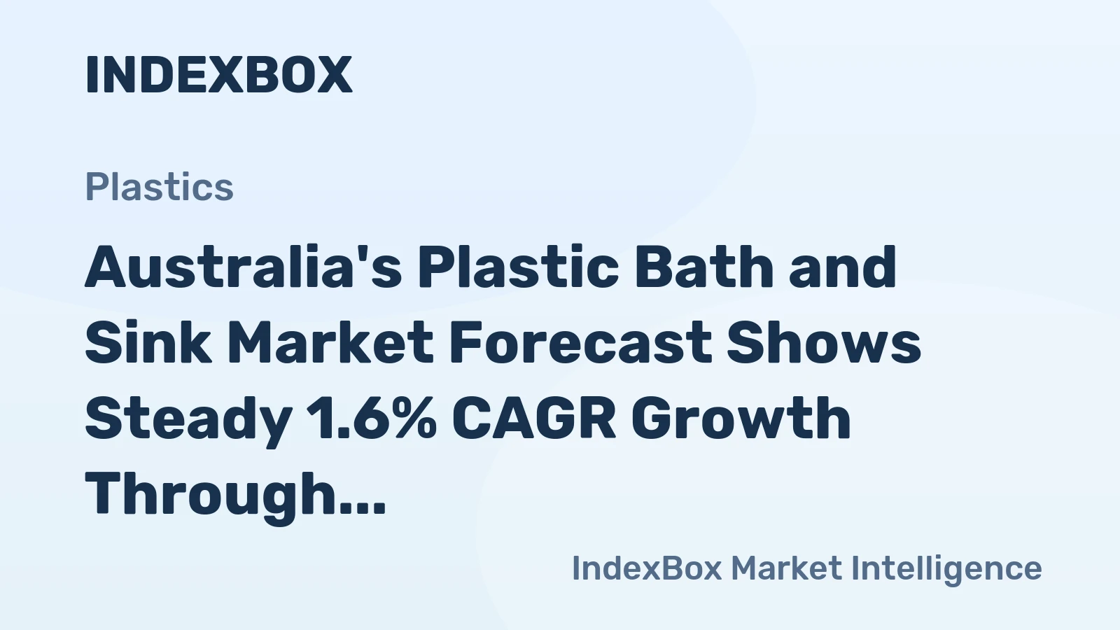 Australia's Plastic Bath and Sink Market Forecast Shows Steady 1.6% CAGR Growth Through 2035