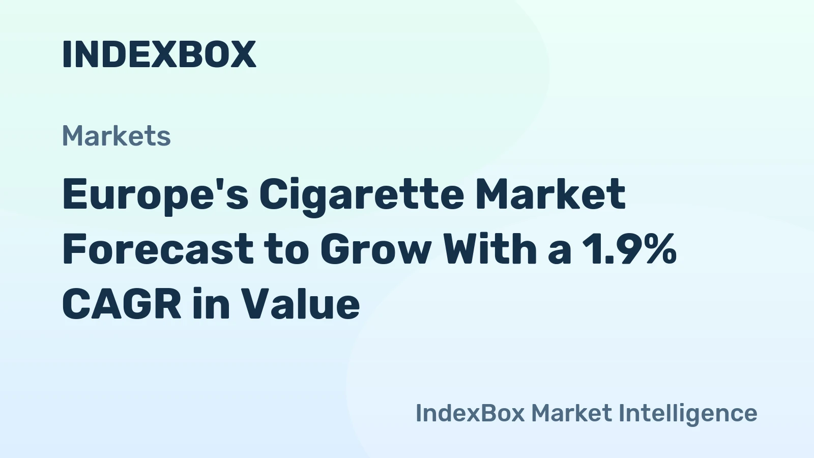 Europe's Cigarette Market Forecast to Grow With a 1.9% CAGR in Value