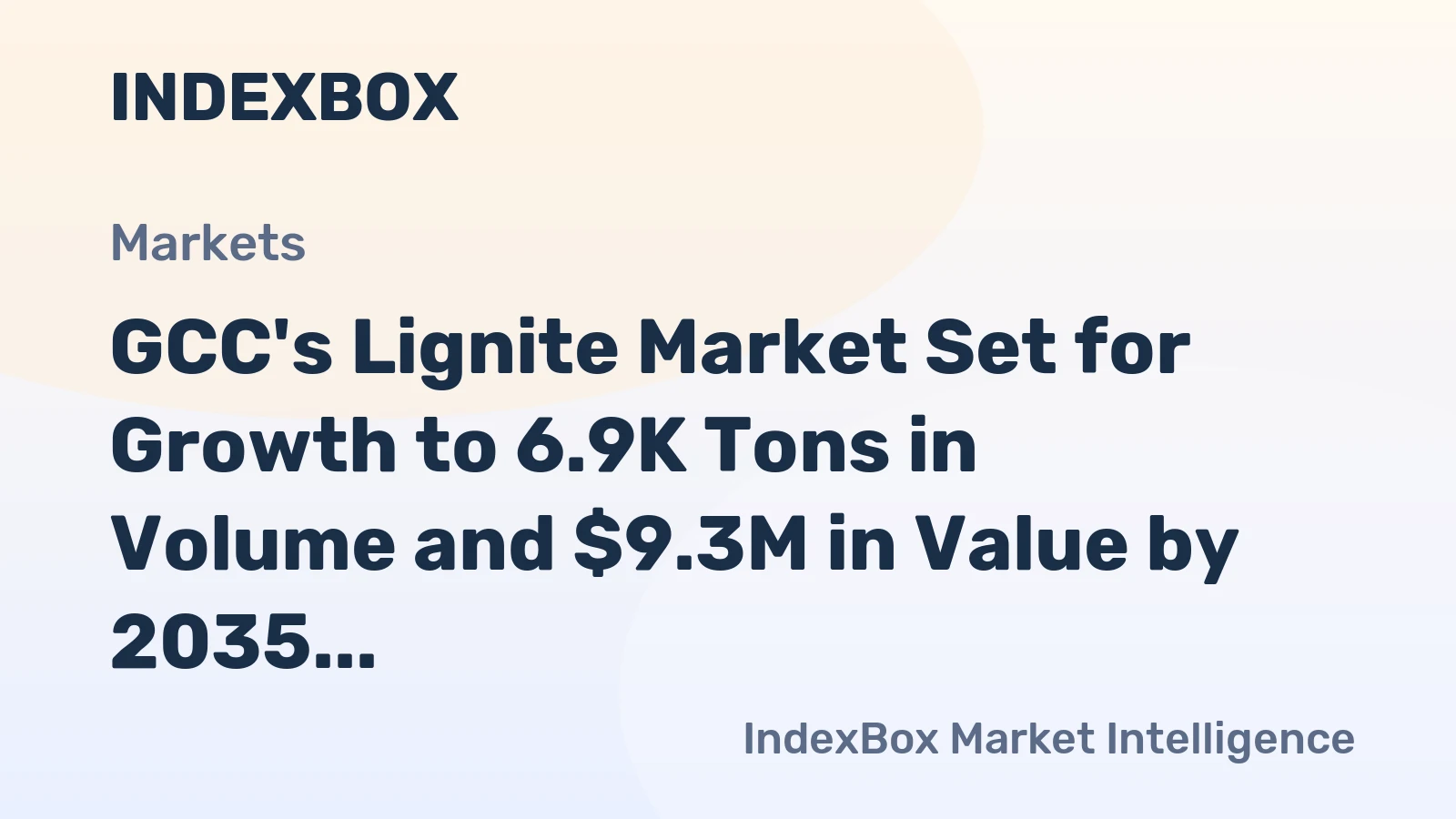 GCC's Lignite Market Set for Growth to 6.9K Tons in Volume and $9.3M in Value by 2035