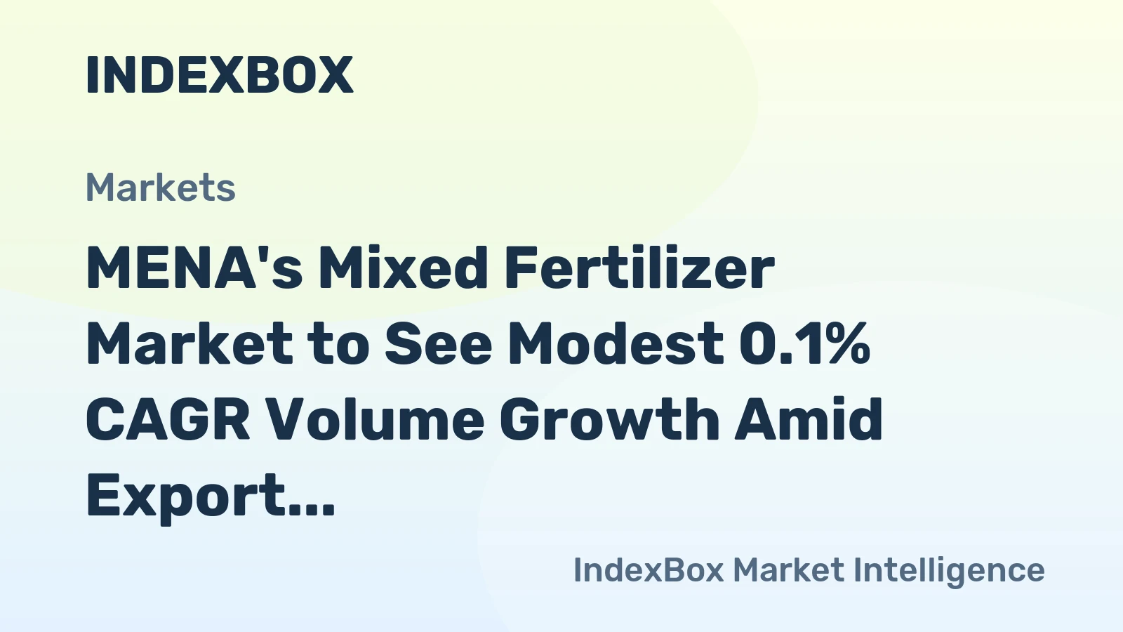 MENA's Mixed Fertilizer Market to See Modest 0.1% CAGR Volume Growth Amid Export Dominance