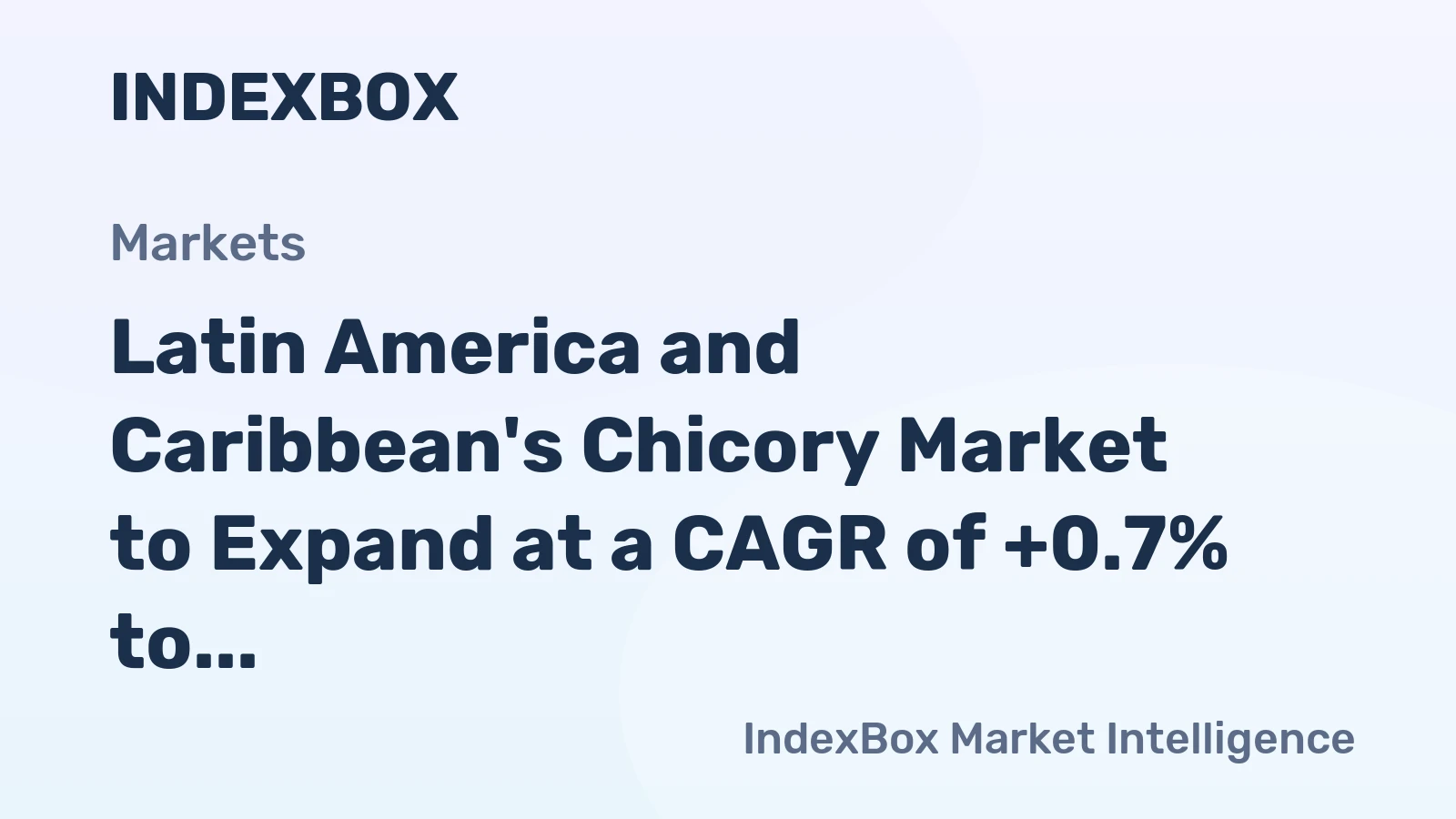 Latin America and Caribbean's Chicory Market to Expand at a CAGR of +0.7% to Reach $13M by 2035