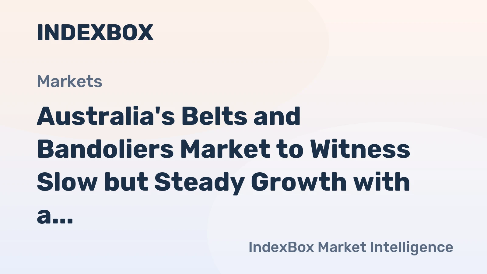 Australia's Belts and Bandoliers Market to Witness Slow but Steady Growth with a CAGR of +0.5% from 2024 to 2035