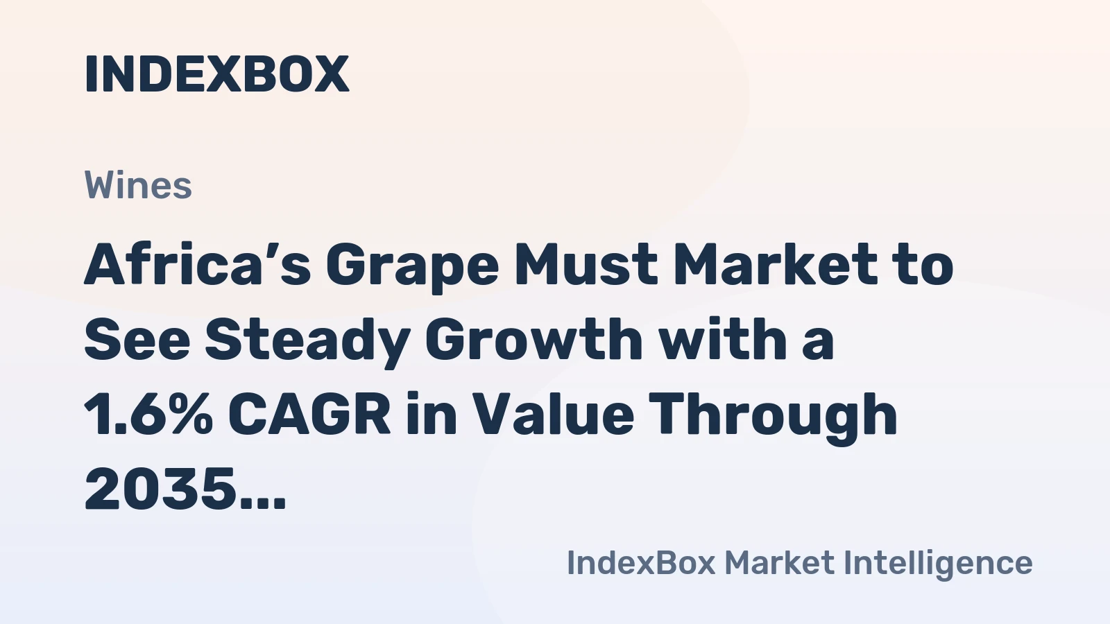 Africa’s Grape Must Market to See Steady Growth with a 1.6% CAGR in Value Through 2035