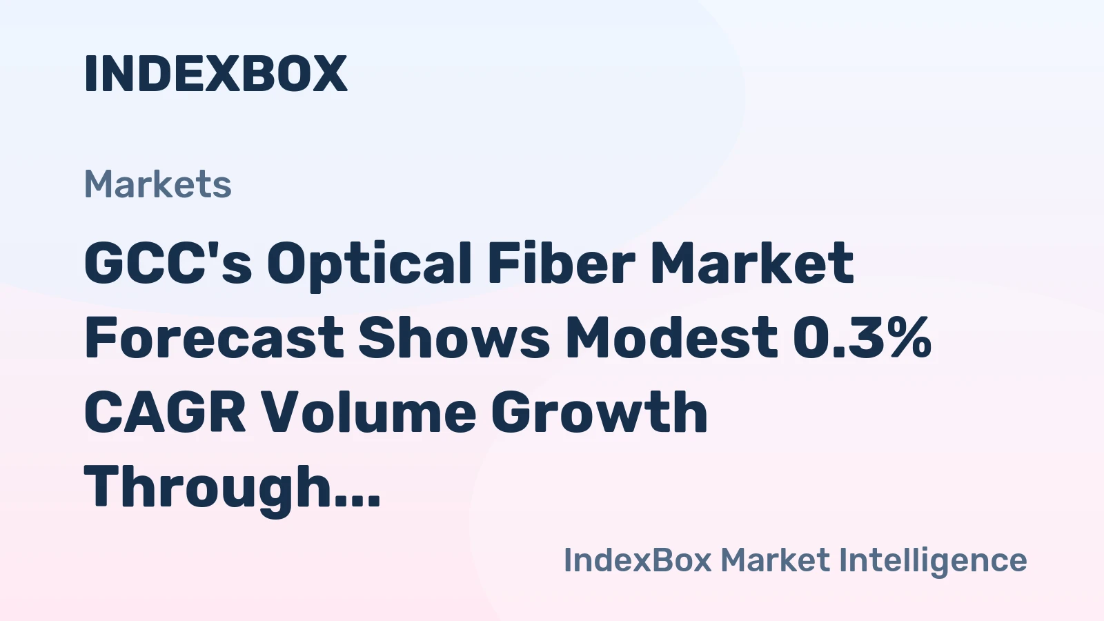 GCC's Optical Fiber Market Forecast Shows Modest 0.3% CAGR Volume Growth Through 2035