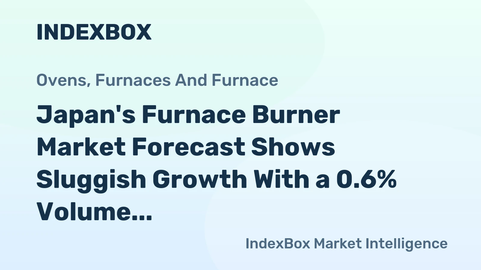 Japan's Furnace Burner Market Forecast Shows Sluggish Growth With a 0.6% Volume CAGR Through 2035
