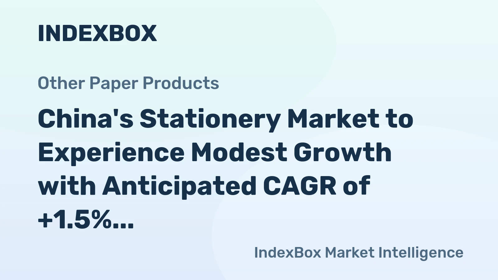 China's Stationery Market to Experience Modest Growth with Anticipated CAGR of +1.5% from 2024 to 2035