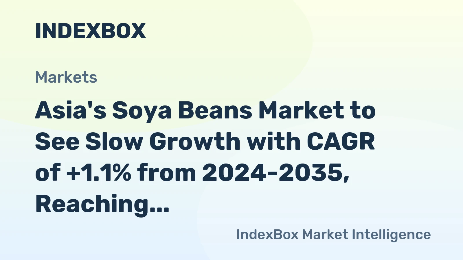 Asia's Soya Beans Market to See Slow Growth with CAGR of +1.1% from 2024-2035, Reaching 192M Tons