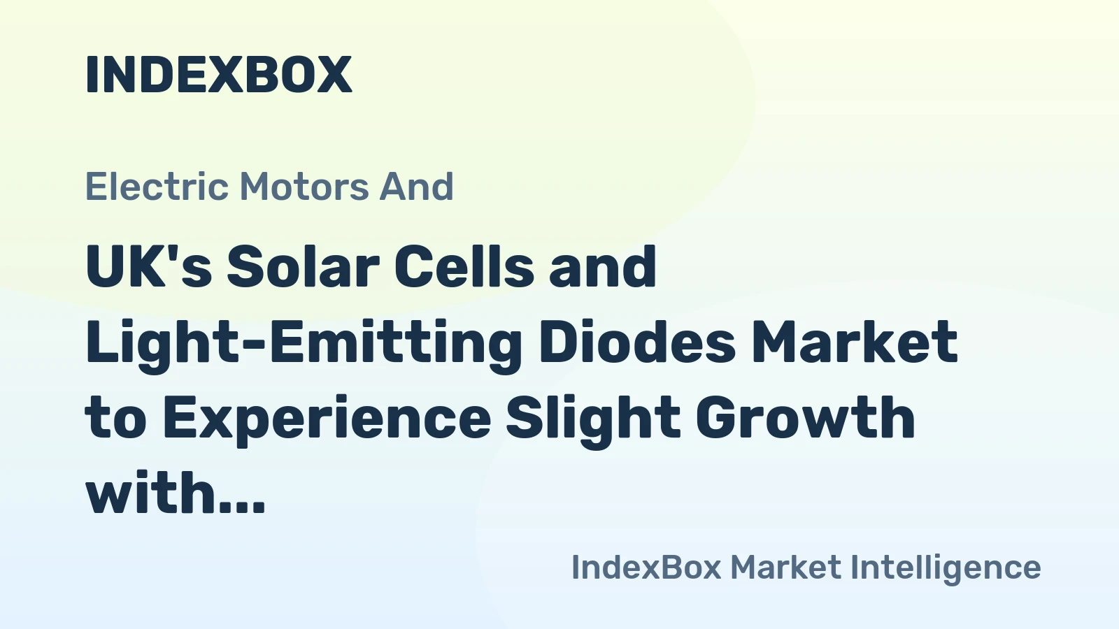 UK's Solar Cells and Light-Emitting Diodes Market to Experience Slight Growth with +0.1% CAGR Over Next Decade