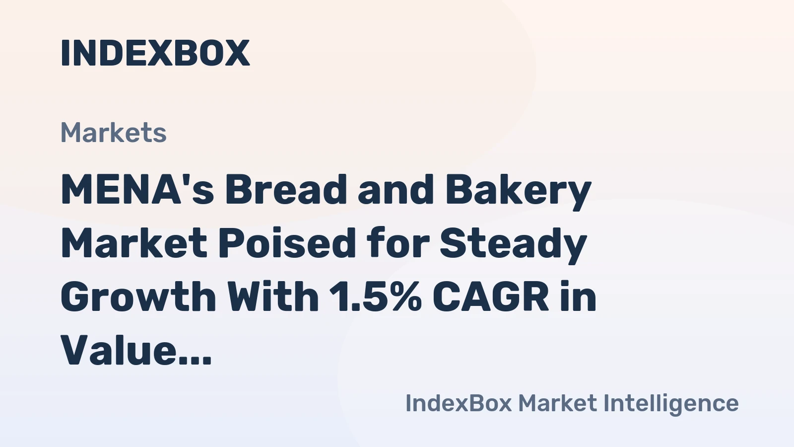 MENA's Bread and Bakery Market Poised for Steady Growth With 1.5% CAGR in Value Through 2035