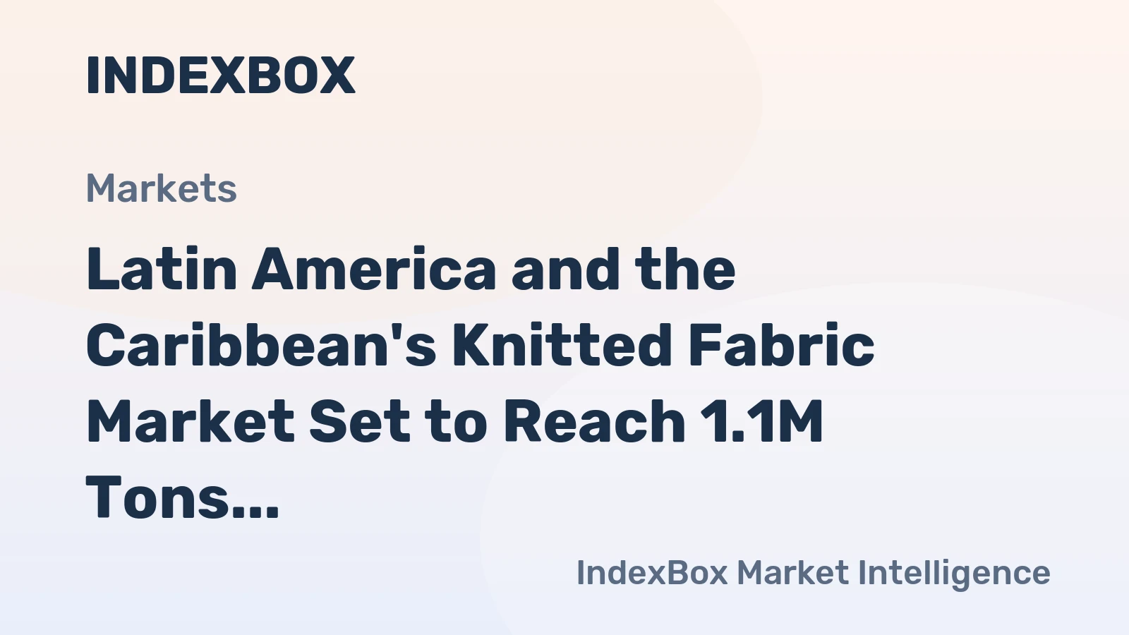 Latin America and the Caribbean's Knitted Fabric Market Set to Reach 1.1M Tons and $6.6B by 2035