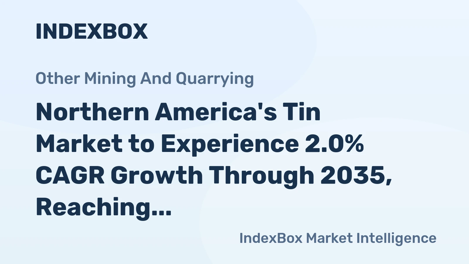 Northern America's Tin Market to Experience 2.0% CAGR Growth Through 2035, Reaching $968M