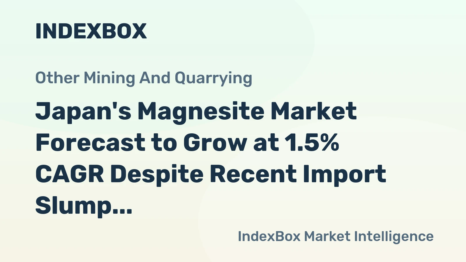 Japan's Magnesite Market Forecast to Grow at 1.5% CAGR Despite Recent Import Slump
