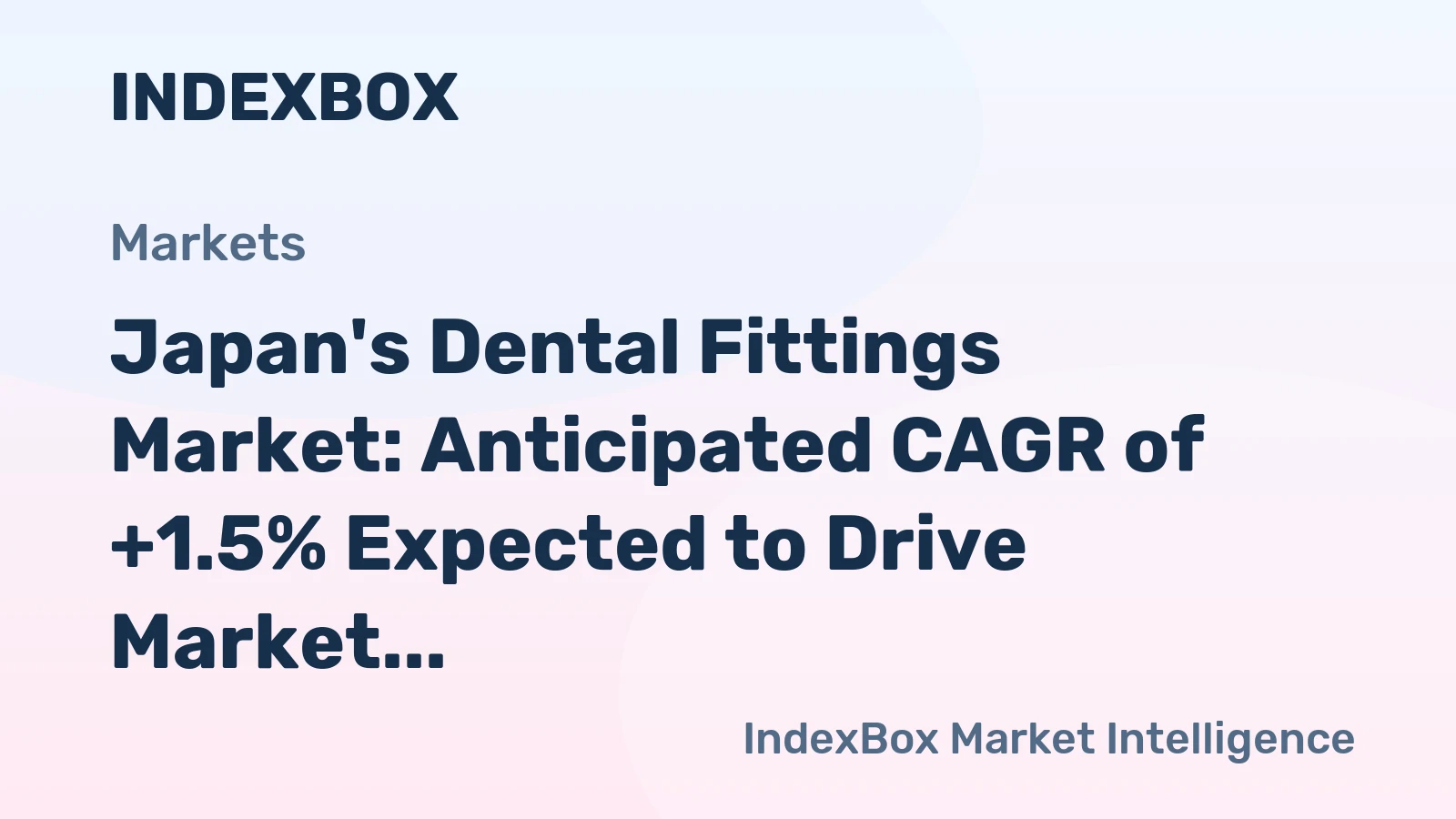 Japan's Dental Fittings Market: Anticipated CAGR of +1.5% Expected to Drive Market Volume to 2.2M Units by 2035