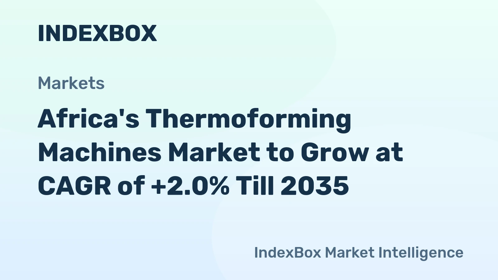 Africa's Thermoforming Machines Market to Grow at CAGR of +2.0% Till 2035