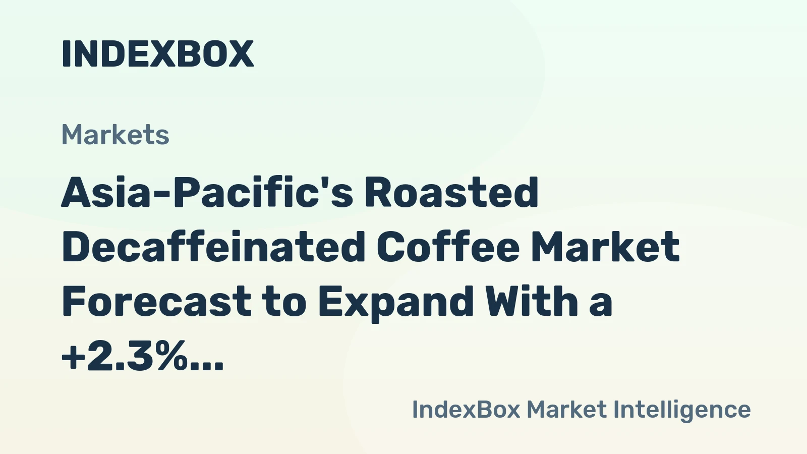 Asia-Pacific's Roasted Decaffeinated Coffee Market Forecast to Expand With a +2.3% Value CAGR Through 2035