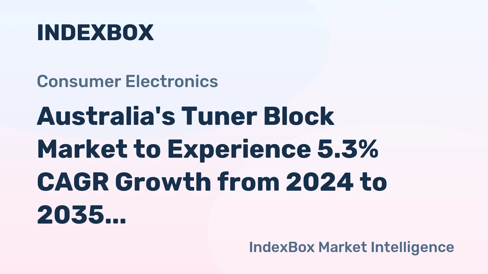 Australia's Tuner Block Market to Experience 5.3% CAGR Growth from 2024 to 2035