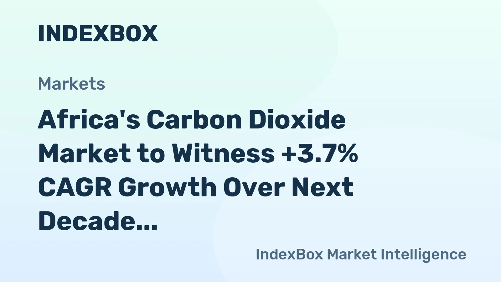 Africa's Carbon Dioxide Market to Witness +3.7% CAGR Growth Over Next Decade