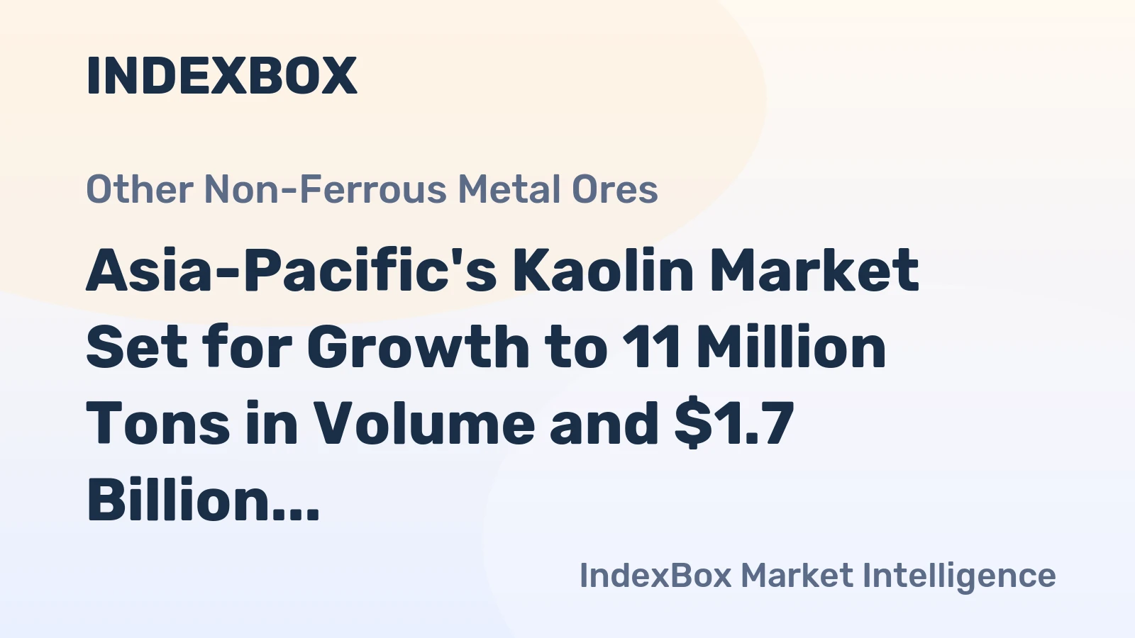 Asia-Pacific's Kaolin Market Set for Growth to 11 Million Tons in Volume and $1.7 Billion in Value by 2035