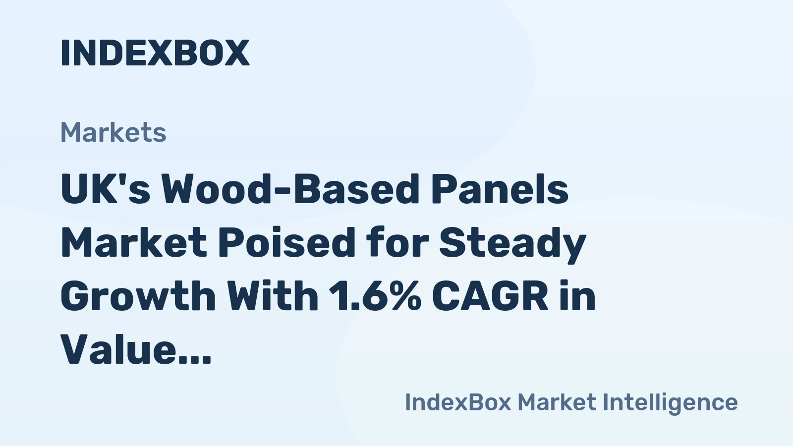 UK's Wood-Based Panels Market Poised for Steady Growth With 1.6% CAGR in Value Through 2035