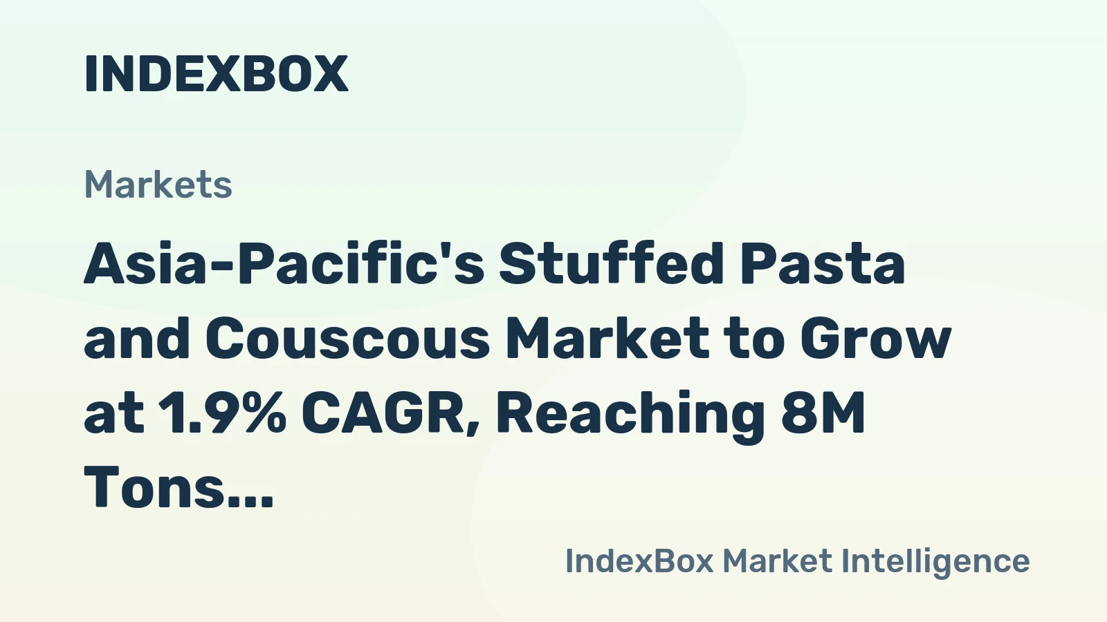 Asia-Pacific's Stuffed Pasta and Couscous Market to Grow at 1.9% CAGR, Reaching 8M Tons by 2035