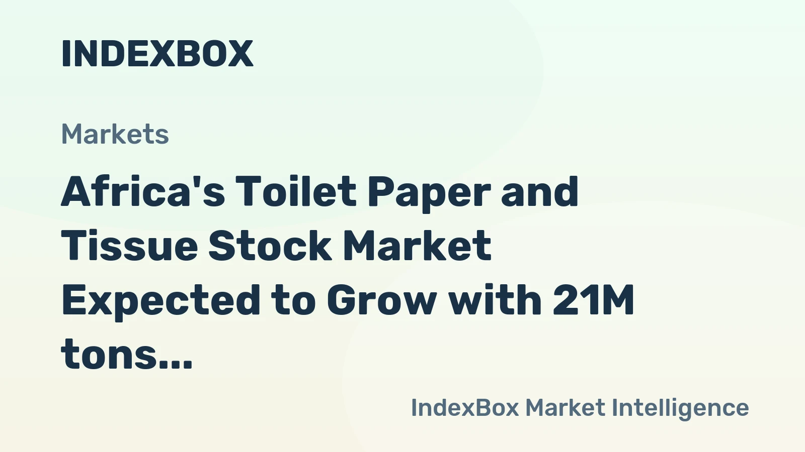 Africa's Toilet Paper and Tissue Stock Market Expected to Grow with 21M tons Volume and $36.7B Value by 2035